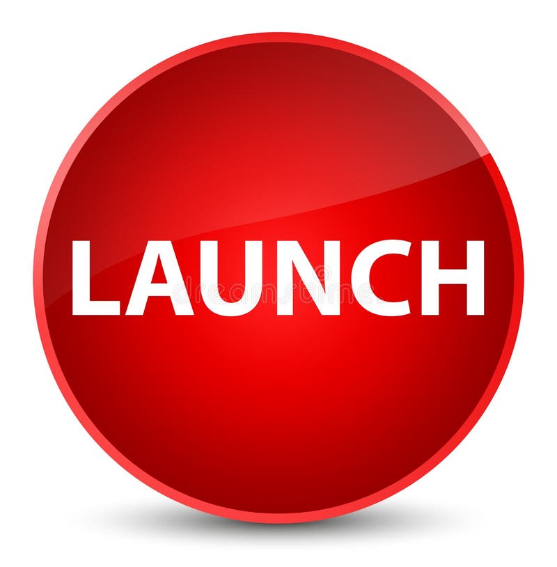 Launch Elegant Red Round Button Stock Illustration - Illustration of ...
