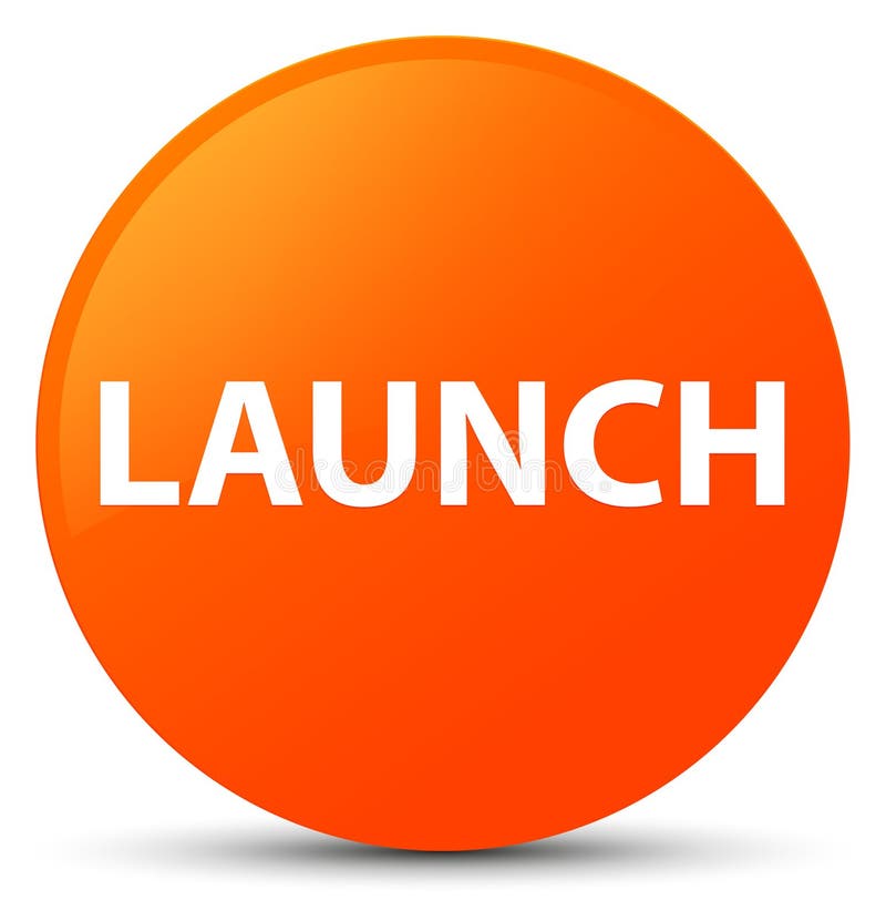 Launch orange round button stock illustration. Illustration of launch ...