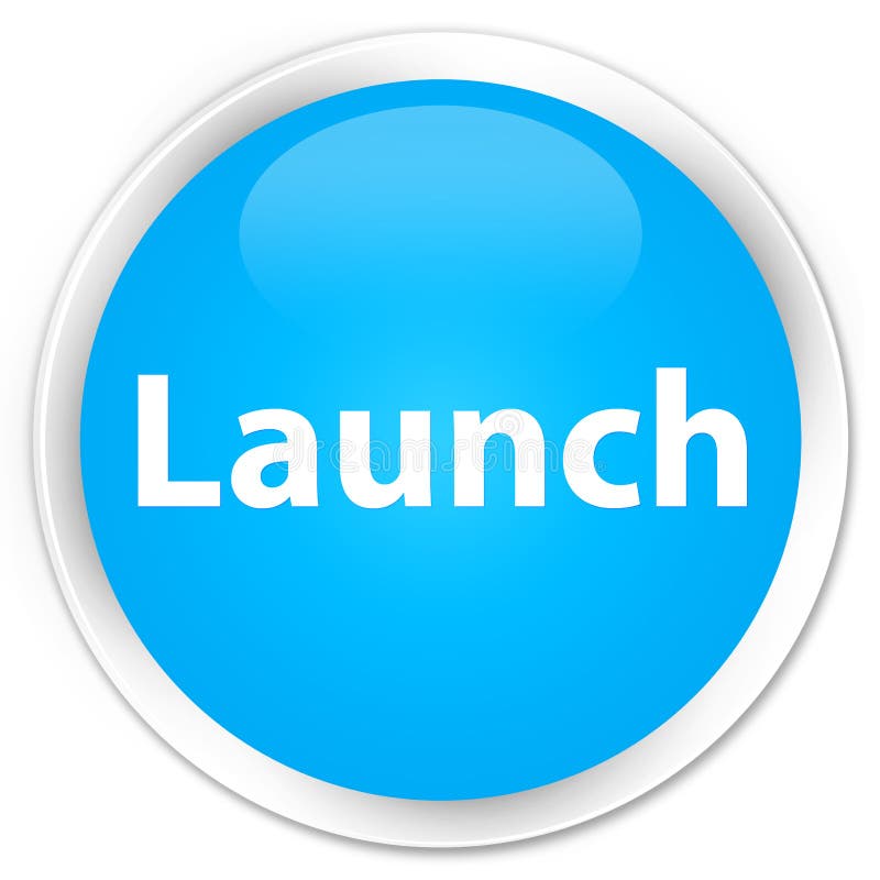 Launch Premium Cyan Blue Round Button Stock Illustration - Illustration ...