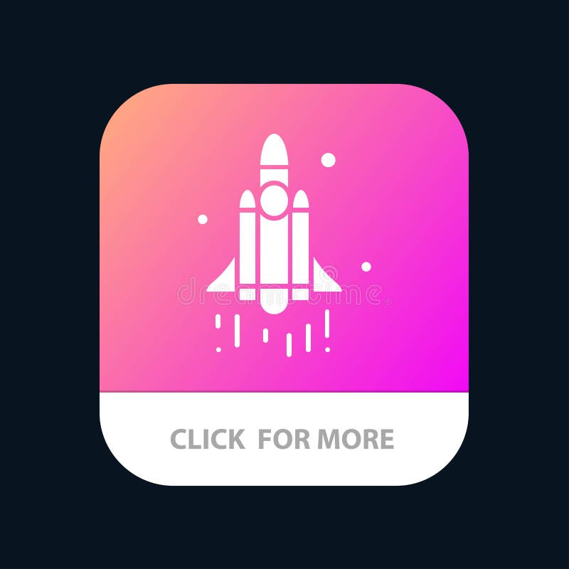 Launch, Rocket, Space, Technology Mobile App Button. Android and IOS ... Launch, Rocket, Space, Technology Mobile App Button. Android and IOS ...