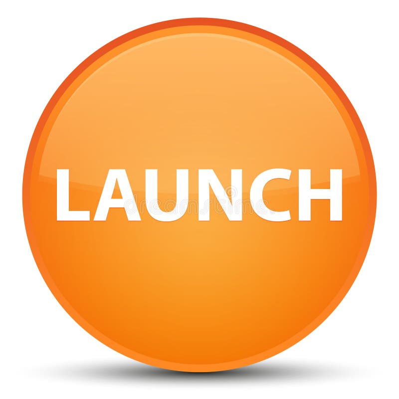 Launch Special Orange Round Button Stock Illustrations – 2 Launch ...