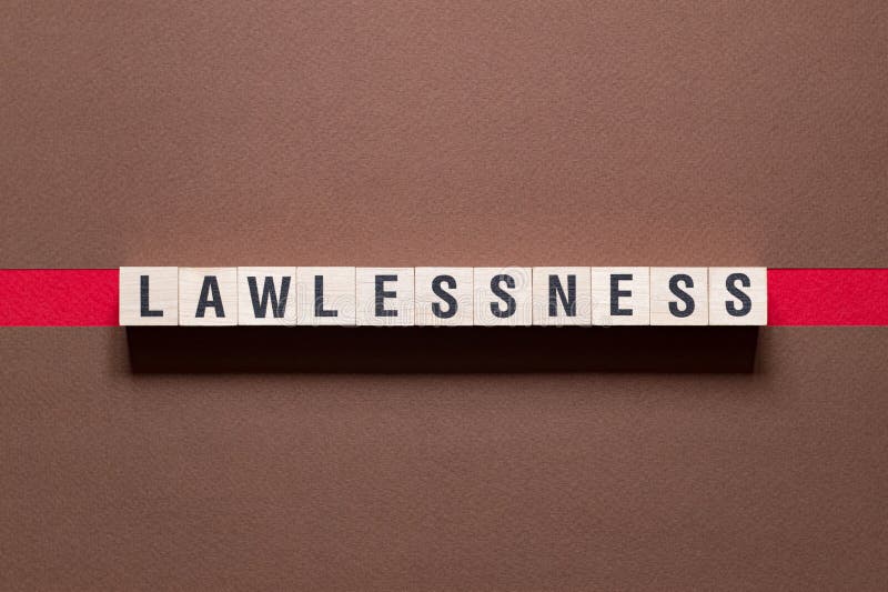 Lawlessness Word Stock Photos - Free & Royalty-Free Stock Photos from ...