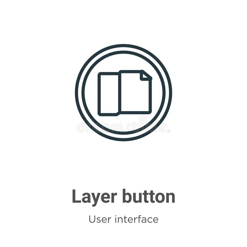 Layer Button Outline Vector Icon. Thin Line Black Layer Button Icon ...