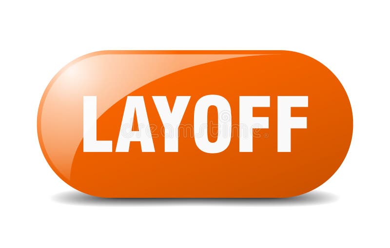 Layoff Button. Sticker. Banner. Rounded Glass Sign Stock Vector ...