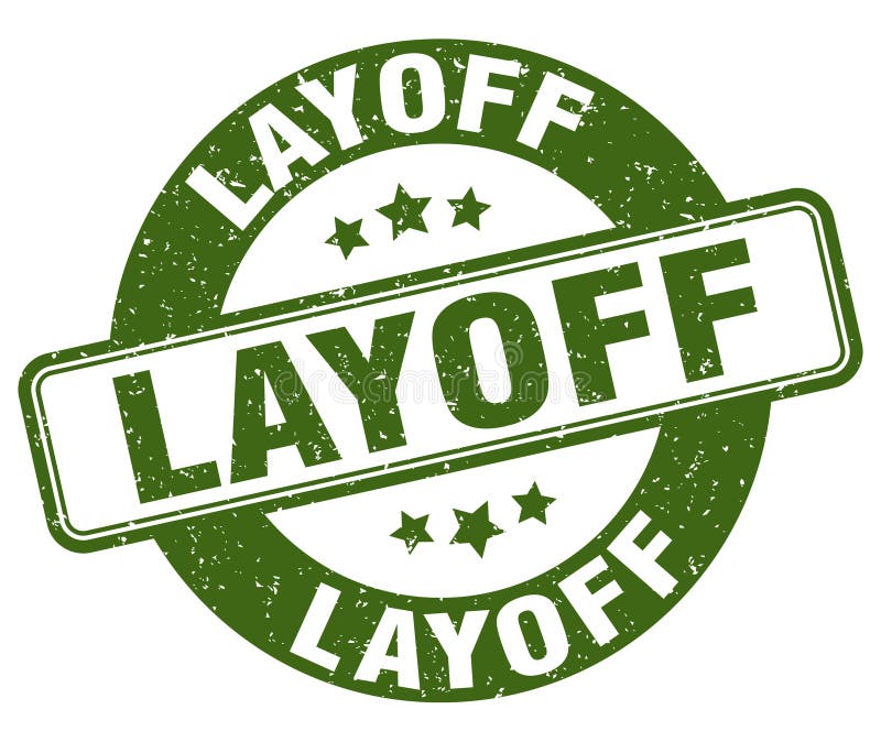 Layoff Stamp. Layoff Label. Round Grunge Sign Stock Vector ...