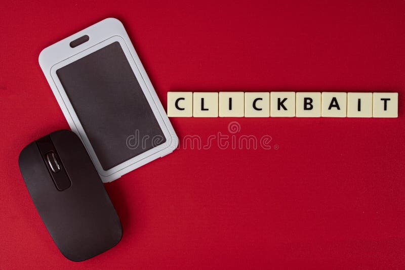 Layout of the Clickbait Marketing Concept Stock Photo - Image of dupe ...