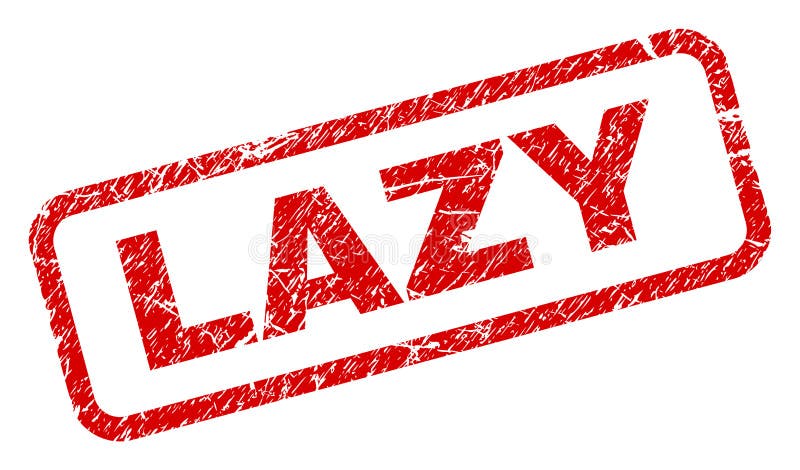 Scratched LAZY Rounded Rectangle Stamp Stock Vector - Illustration of ...