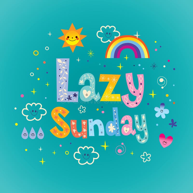 Lazy Sunday Unique Type Design Stock Vector - Illustration of peace ...