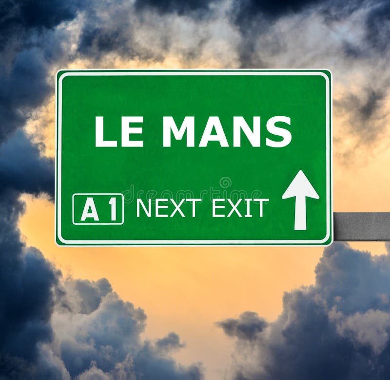 LE MANS Road Sign Against Clear Blue Sky Stock Photo - Image of ...