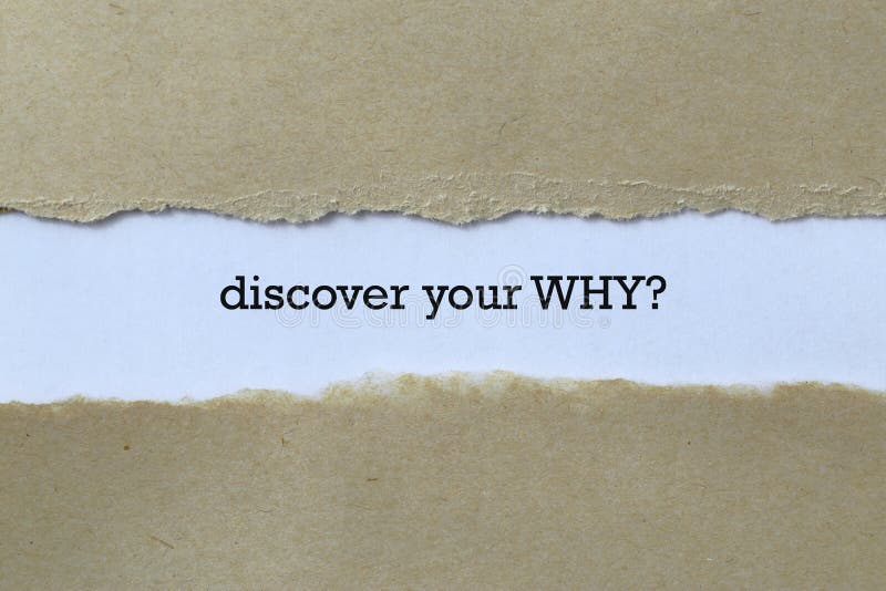 Discover your why on paper stock photo. Image of existence - 221297718