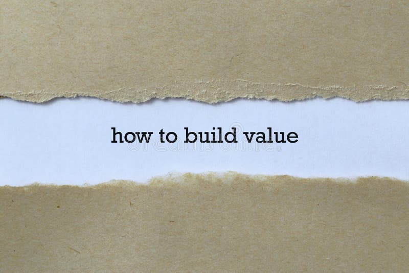 How To Build Value on White Paper Stock Photo - Image of build ...