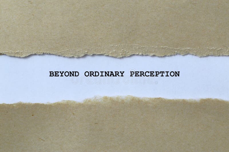 Beyond Ordinary Perception on White Paper Stock Photo - Image of ...