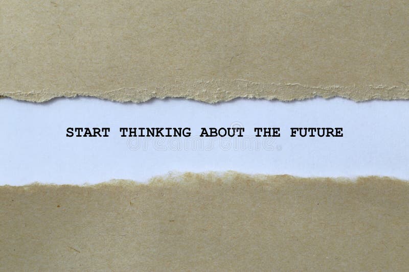 Start Thinking about the Future on White Paper Stock Photo - Image of ...