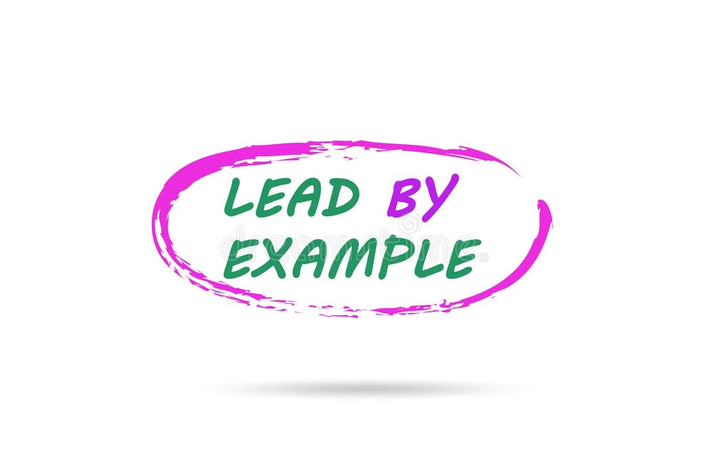 Lead by Example Concept in Motivational Concept Stock Image - Image of ...