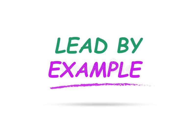 Lead by Example Concept in Motivational Concept Stock Illustration ...