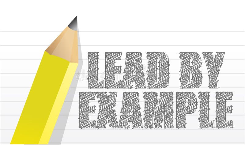 Lead by example message stock illustration. Illustration of inspiration ...