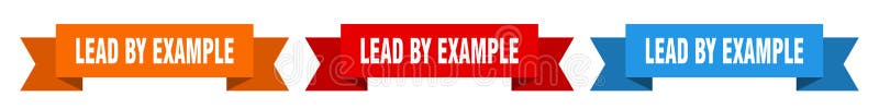 Lead by Example Ribbon. Lead by Example Isolated Paper Sign. Banner ...