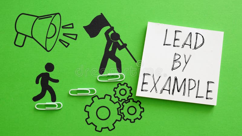 Lead by Example is Shown Using the Text Stock Image - Image of guide ...