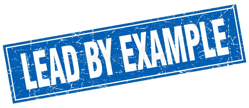 Lead by example stamp stock vector. Illustration of badge - 120368368