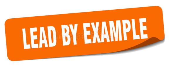 Lead by Example Sticker. Lead by Example Label Stock Illustration ...