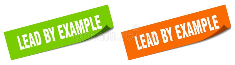 Lead by Example Sticker. Lead by Example Sign Set Stock Vector ...
