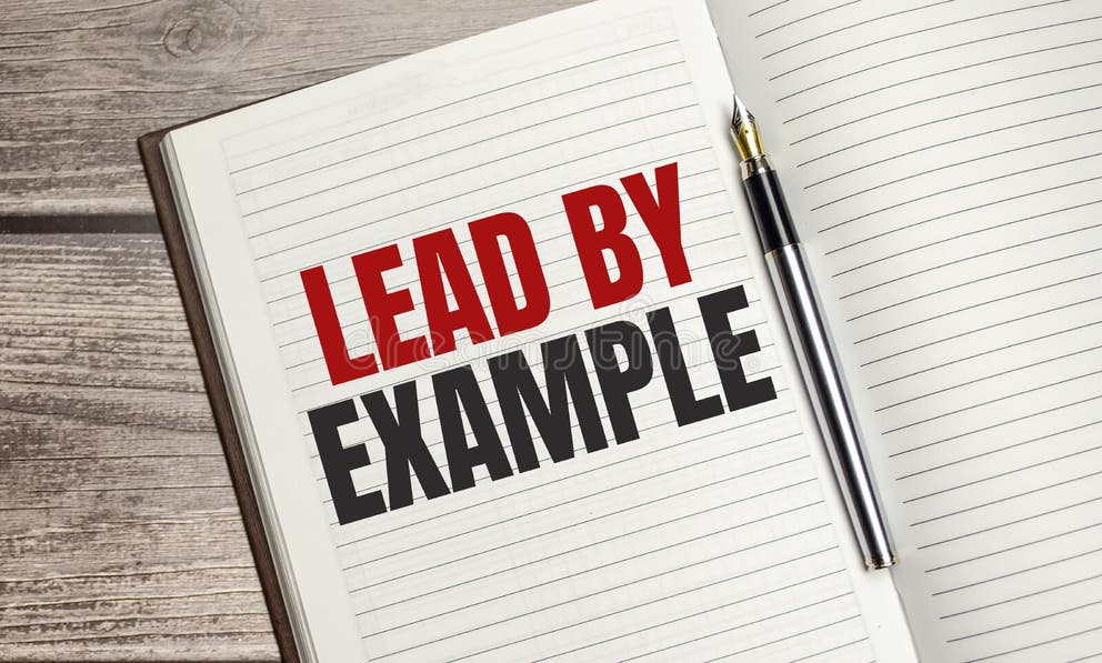 Lead by Example Text on a Notepad with Pen, Business Stock Photo ...