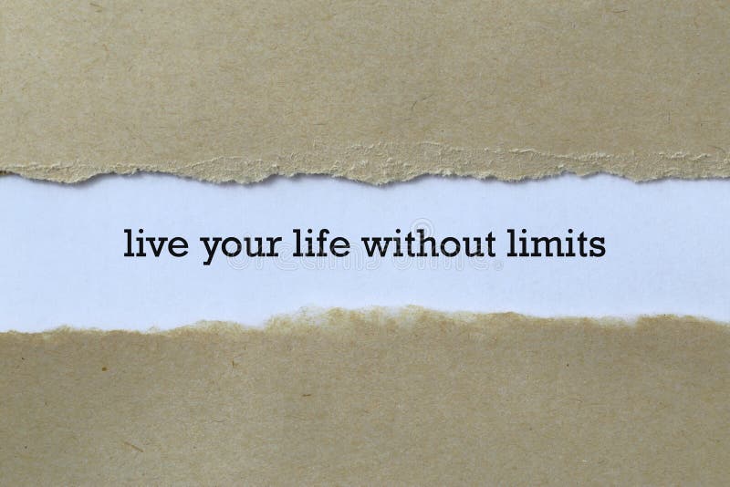 Live Your Life without Limits on White Paper Stock Photo - Image of ...