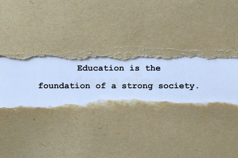 Education is the Foundation of a Strong Society on White Paper Stock ...
