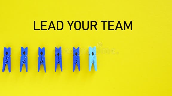 Lead Your Team is Shown Using the Text Stock Image - Image of manager ...