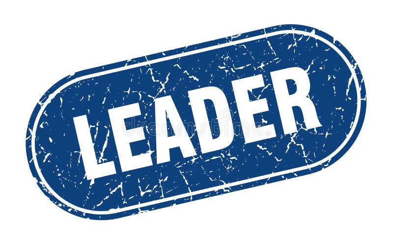 Leader Sign. Leader Grunge Stamp Stock Vector - Illustration of seal ...