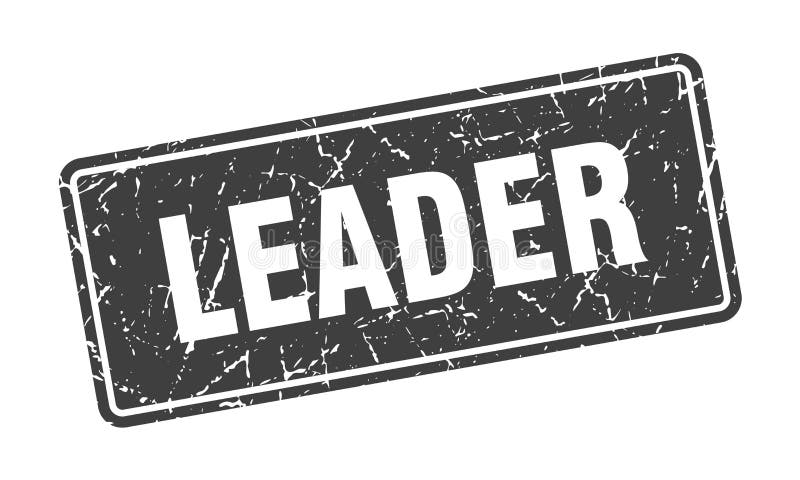 Leader Sign. Leader Grunge Stamp Stock Vector - Illustration of ...