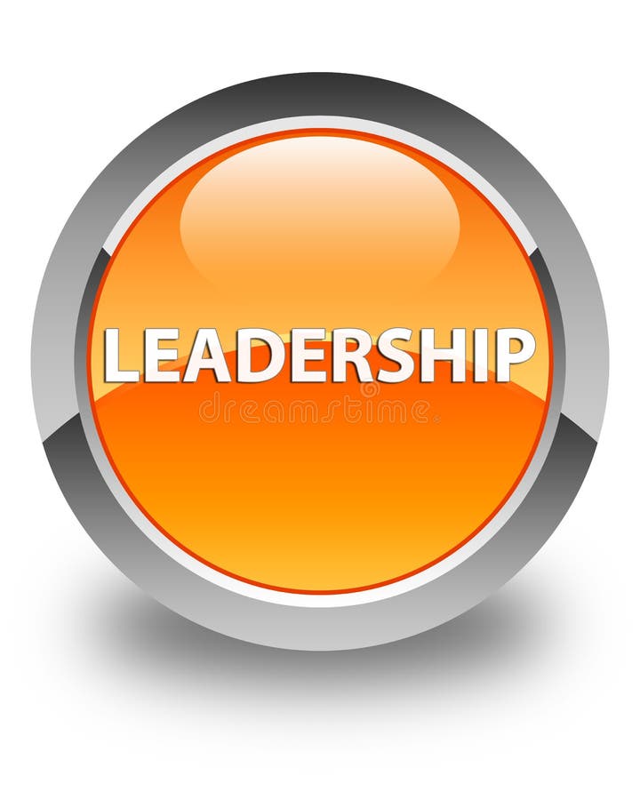 Leadership Glossy Orange Round Button Stock Illustration - Illustration ...
