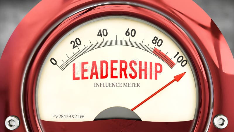 Leadership and Influence Meter that is Hitting a Full Scale, Showing a ...