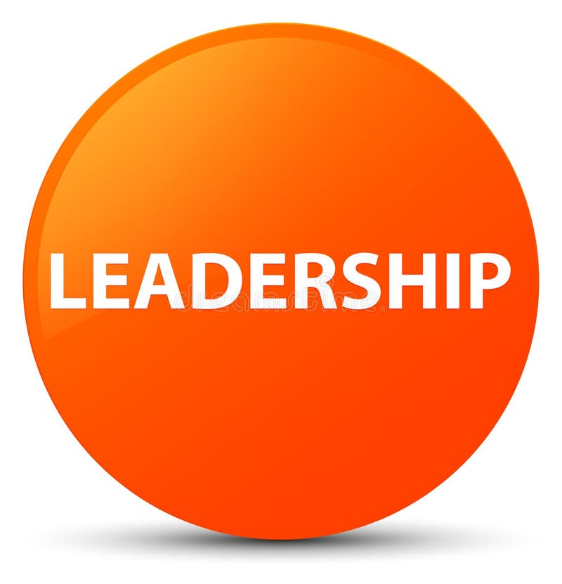 Leadership Orange Round Button Stock Illustration - Illustration of ...