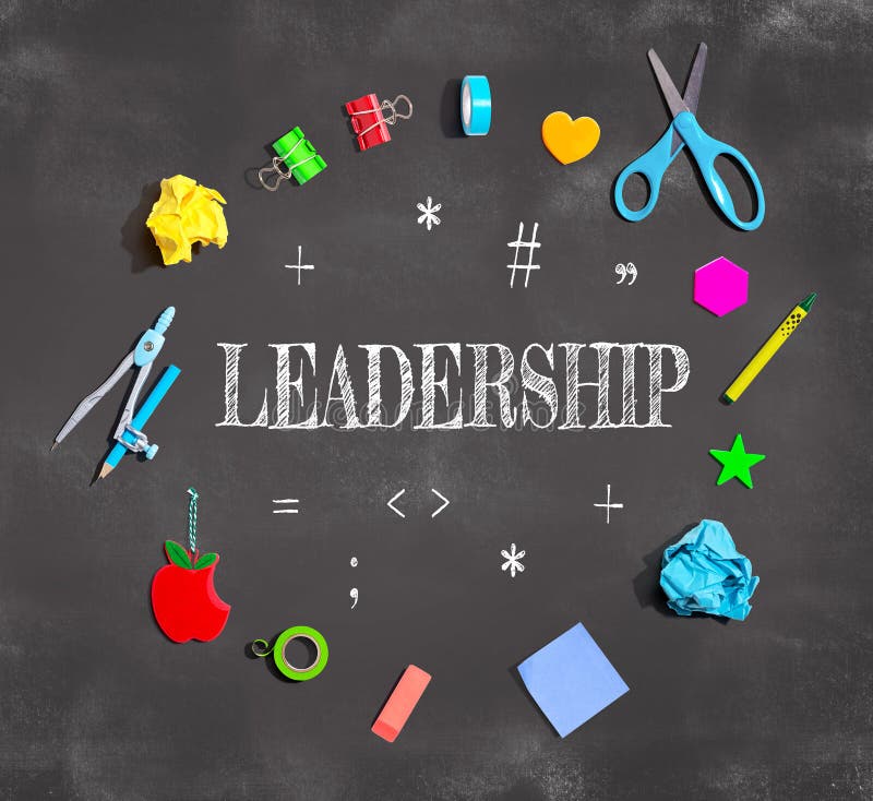Leadership with School Supplies on a Chalkboard Stock Image - Image of ...