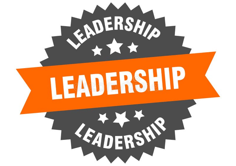 Leadership Sign. Leadership Circular Band Label. Leadership Sticker ...