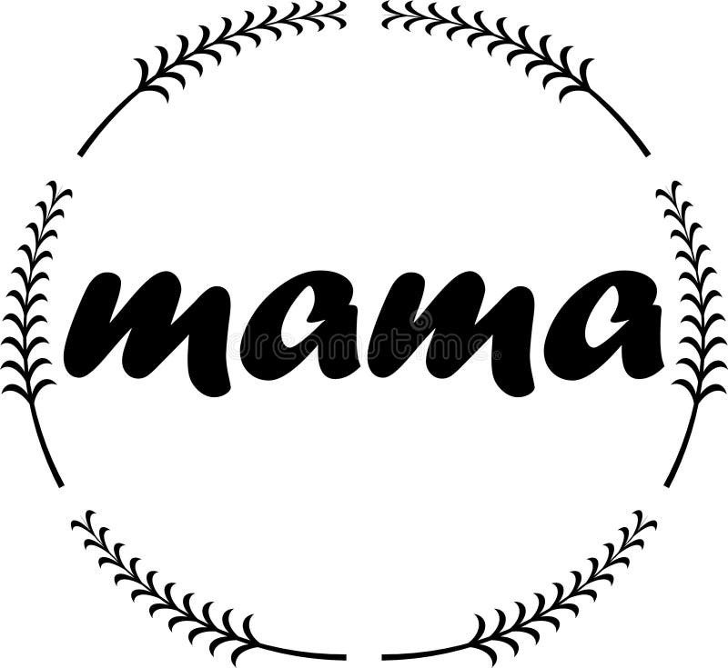 Leaf Circle Mama Text File Jpg Image with Svg Vector Cut File for ...