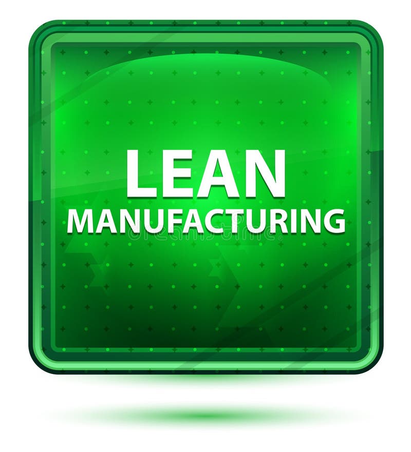 Lean Manufacturing Neon Light Green Square Button Stock Illustration ...