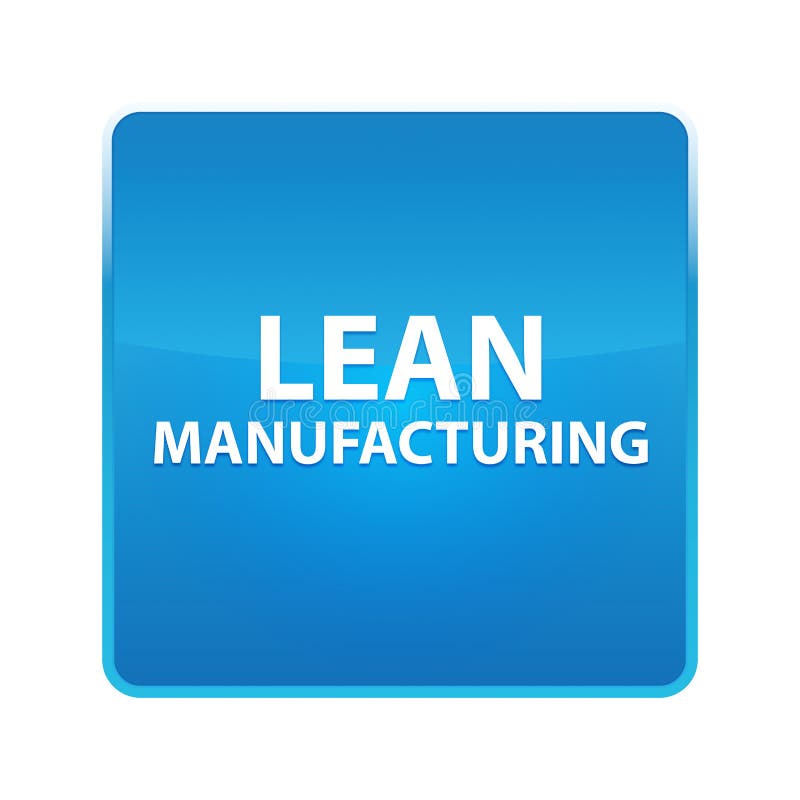 Lean Manufacturing Shiny Blue Square Button Stock Illustration ...