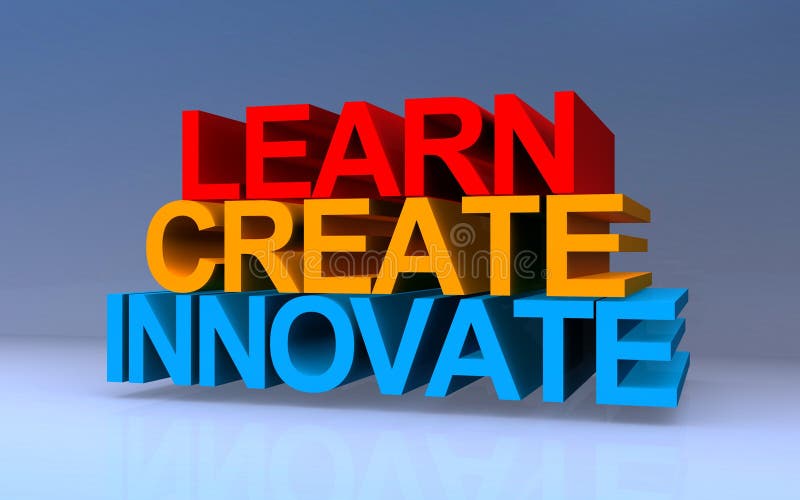 Learn Create Innovate on Blue Stock Illustration - Illustration of ...