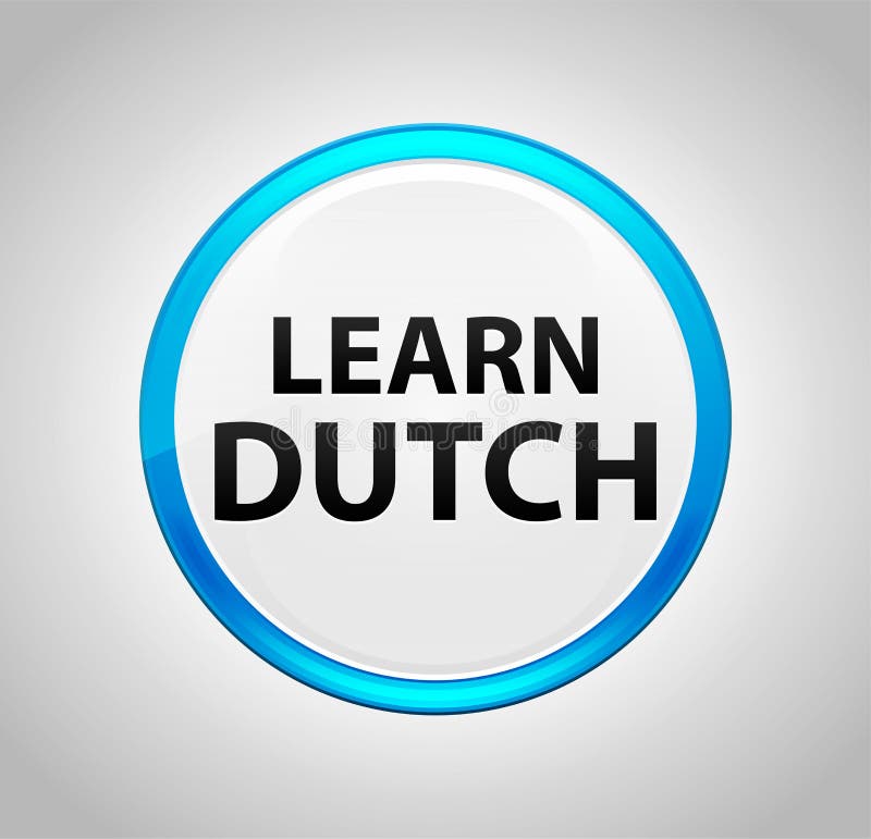Learn Dutch Round Blue Push Button Stock Illustration - Illustration of ...