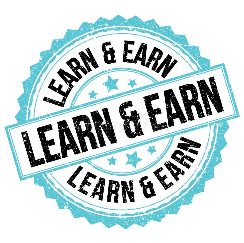 LEARN & EARN Text on Blue-black Round Stamp Sign Stock Illustration ...