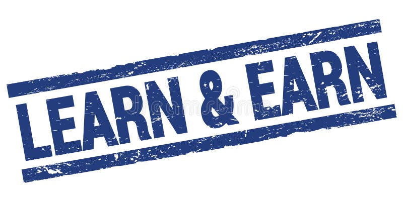 LEARN & EARN Text on Blue Rectangle Stamp Sign Stock Illustration ...