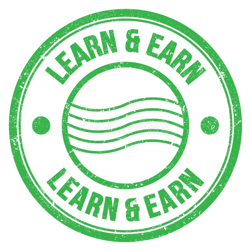LEARN & EARN Text Written on Green Round Postal Stamp Sign Stock ...