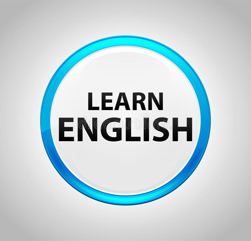 Learn English Round Blue Push Button Stock Illustration - Illustration ...