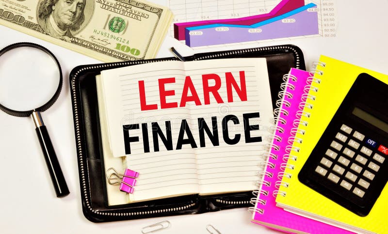 Learn Finance. a Text Label in the Planning Notebook Stock Image ...