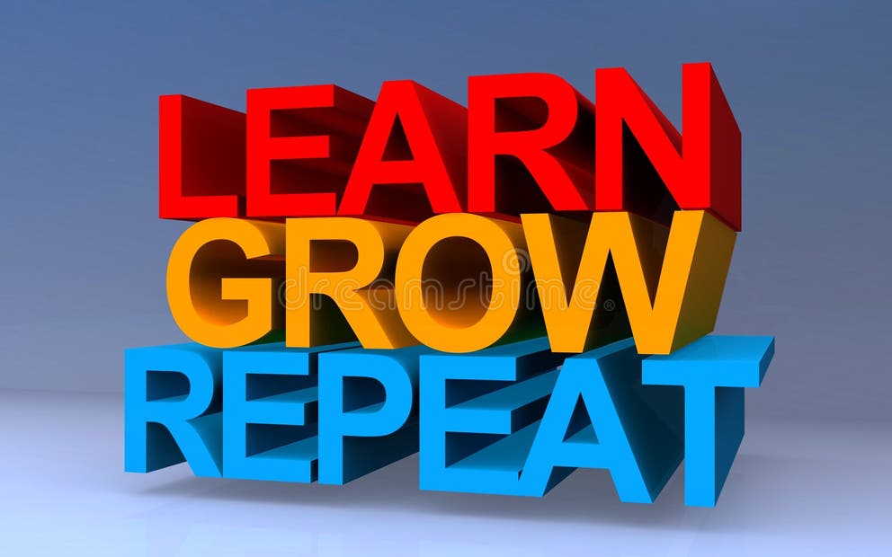 Learn grow repeat on blue stock photo. Image of selfmotivation - 359359956