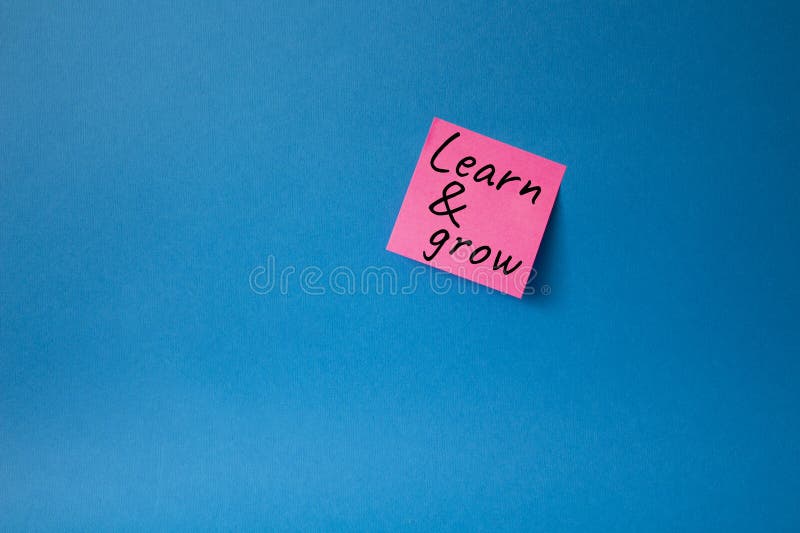 Learn and Grow Symbol. Concept Words Learn and Grow on Pink Steaky Note ... Learn and Grow Symbol. Concept Words Learn and Grow on Pink Steaky Note ...
