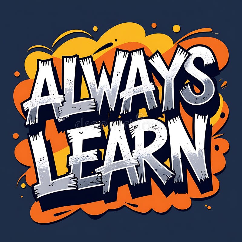 Always Learn Inspirational Motivational Graphic Design Stock ...