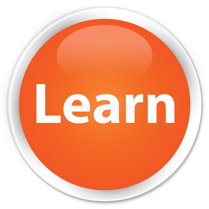 Learn Premium Orange Round Button Stock Illustration - Illustration of ...